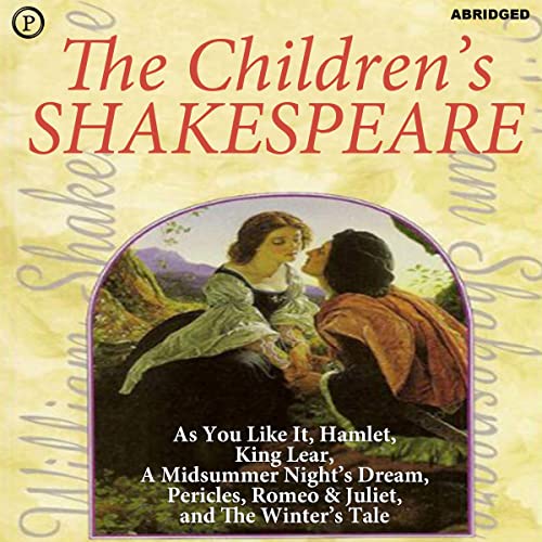 Amazon.com: The Children's Shakespeare (Audible Audio Edition): William ...
