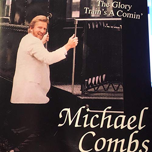Amazon.com: The Glory Train's a Comin' : Michael Combs: Digital Music