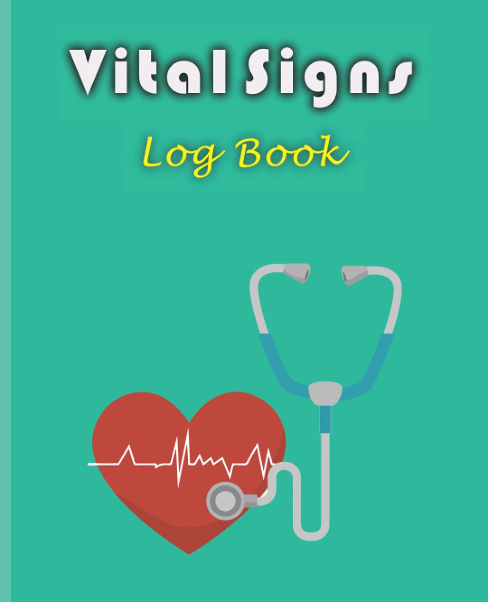 Buy Vital Signs Log Book: A Perfect Vital Signs Book to Keep Record ...
