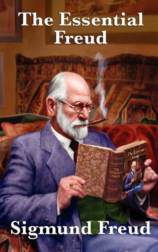 The Essential Freud: James Strachey Joan Riviere Sigmund Freud, Joan ...