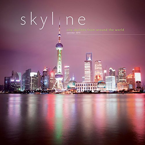 Skyline 2015 Calendar: City Skylines from Around the World: 12x12 ...