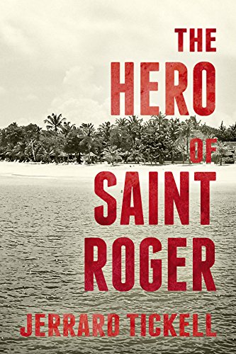 THE HERO OF SAINT ROGER a gripping literary tale set in post-WW2 ...