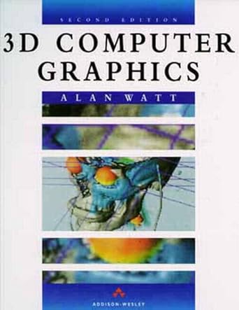 3D Computer Graphics: Watt, Alan: 9780201631869: Amazon.com: Books