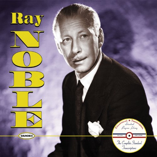 Play Ray Noble: The Complete Standard Transcriptions by Ray Noble on ...