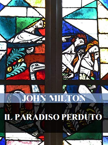 Il paradiso perduto (Italian Edition) eBook : John Milton: Amazon.in ...