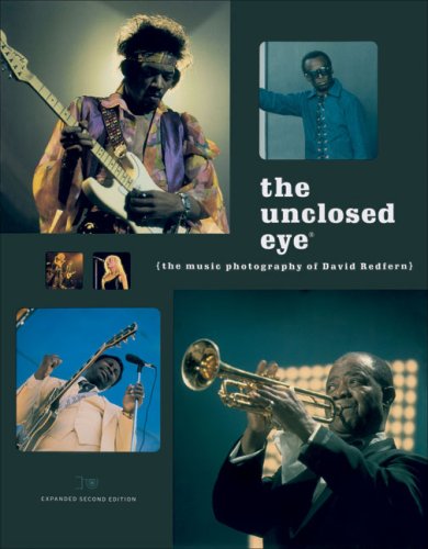 Unclosed Eye: The Music Photography of David Redfern: Redfern, David ...