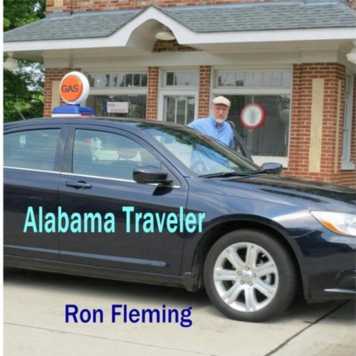 Play Alabama Traveler by Ron Fleming on Amazon Music