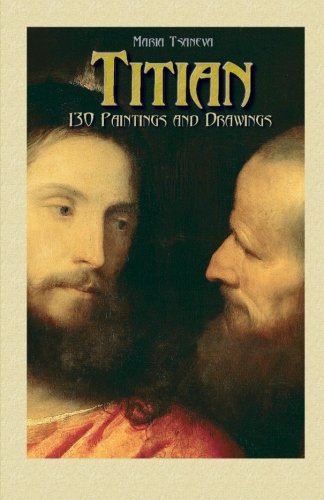 Titian: 130 Paintings and Drawings: Tsaneva, Maria: 9781507842638 ...