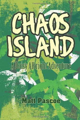 Chaos Island: A Daisy Albright Adventure : Pascoe, Matt: Amazon.es: Libros