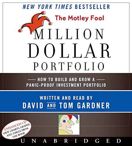 The Motley Fool Million Dollar Portfolio: The Complete Investment ...