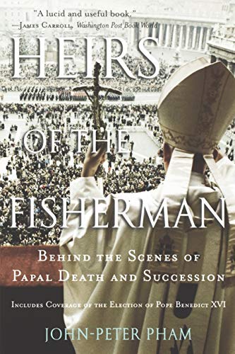 Heirs of the Fisherman: Pham, John Peter: 9781127388806: Amazon.com: Books