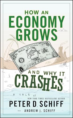 How an Economy Grows and Why It Crashes: 8580001063737: Economics Books ...