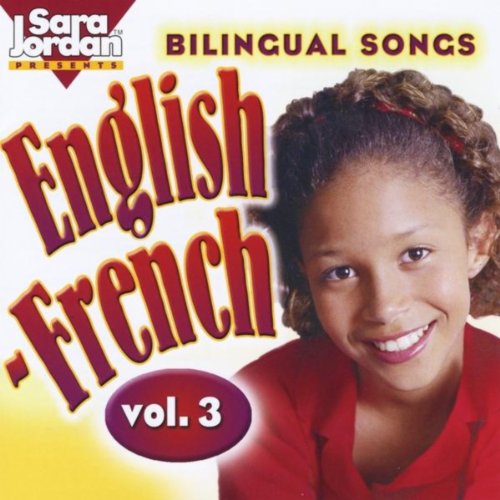 Amazon.com: Bilingual Songs: English-French, Vol. 3 : Sara Jordan ...