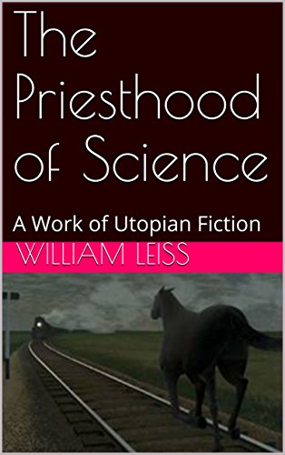 The Priesthood of Science: A Work of Utopian Fiction (The Herasaga Book ...