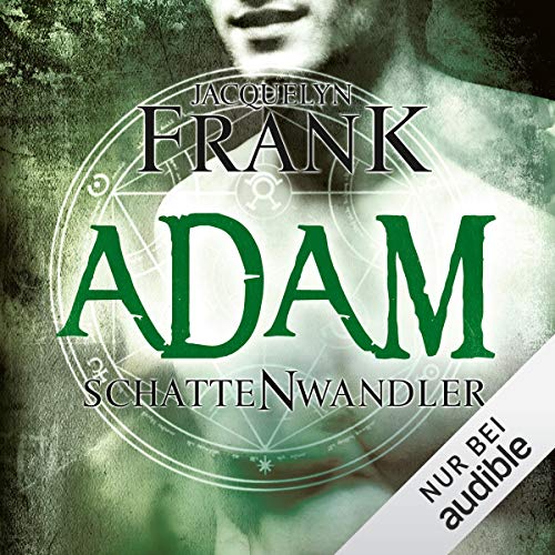 Adam: Schattenwandler 6 (Hörbuch-Download): Jacquelyn Frank, Sabine ...