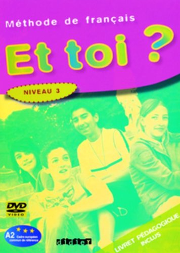 Et toi?. Méthode de français / Niveau 3 - Video-DVD classe inkl ...