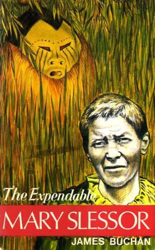 The Expendable Mary Slessor: Buchan, James: 9780715204382: Amazon.com ...