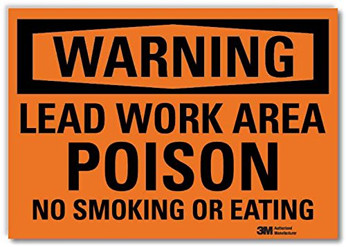"Warning - Lead Work Area, Poison, No Smoking Or Eating" Label by ...