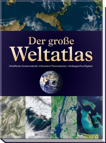 Der große Weltatlas: Detailliertes Kartenmaterial-Informative ...
