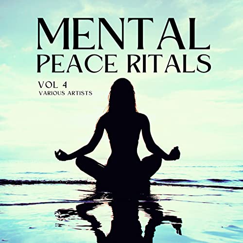 Amazon.co.jp: Mental Peace Rituals, Vol. 4 : VARIOUS ARTISTS: デジタルミュージック