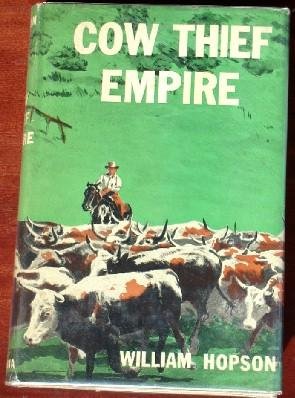 Cow Thief Empire: Hopson, William: Amazon.com: Books