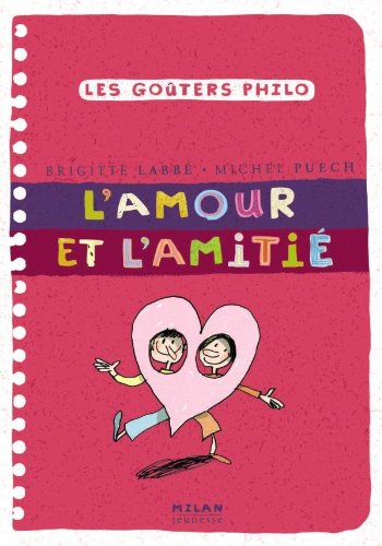 L'Amour ET L'Amitie: Amazon.co.uk: Labbe, Brigitte, Puech, Michel ...