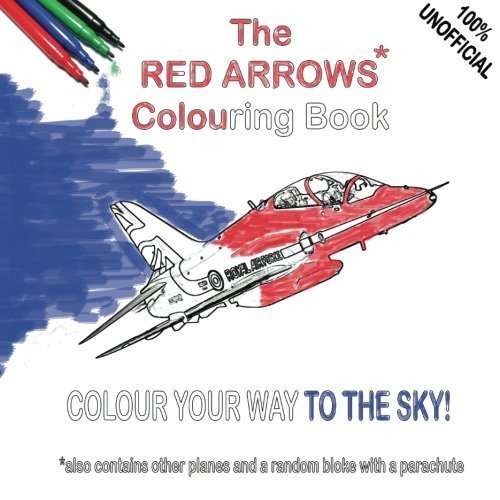 Red Arrows Colouring Book: Colour your way to the skies!: Volume 1 ...