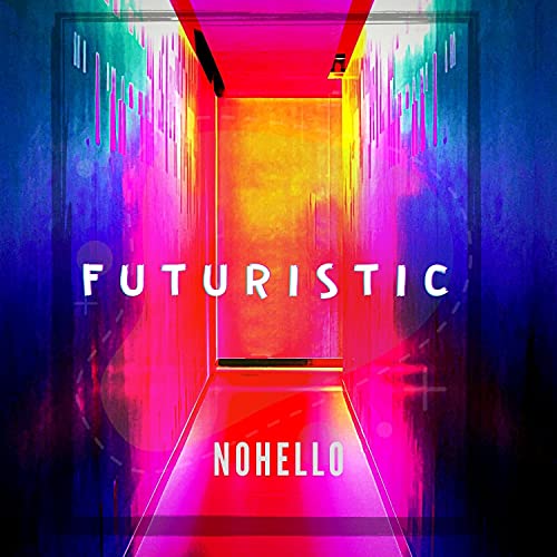 FUTURISTIC de NOHELLO en Amazon Music Unlimited