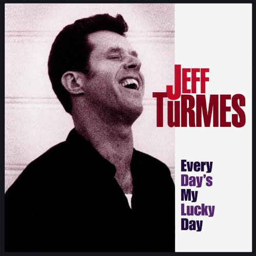 Play Every Day's My Lucky Day by Jeff Turmes on Amazon Music