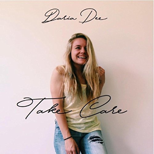 Amazon.com: Take Care : Daria Dee: Digital Music
