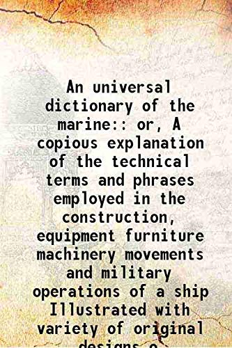 Amazon.in: Buy An universal dictionary of the marine: or, A copious ...