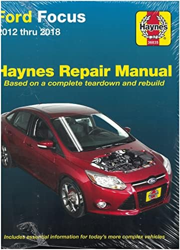 Ford Focus Haynes Repair Manual: 2012 Thru 2018 - Based on a Complete ...