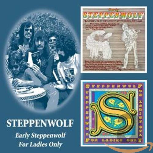 STEPPENWOLF - Early Steppenwolf: For Ladies Only - Amazon.com Music