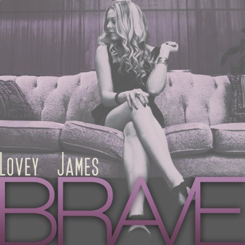 Play Brave by Lovey James on Amazon Music