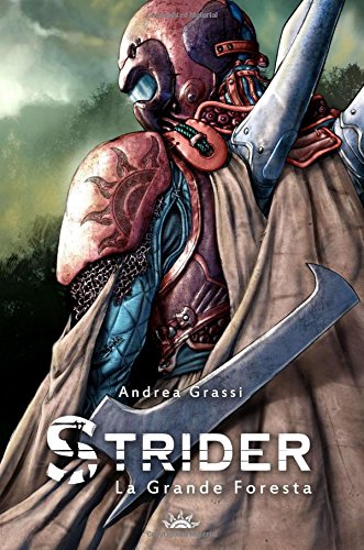 Strider: La Grande Foresta (Strider saga) (Italian Edition): Grassi ...