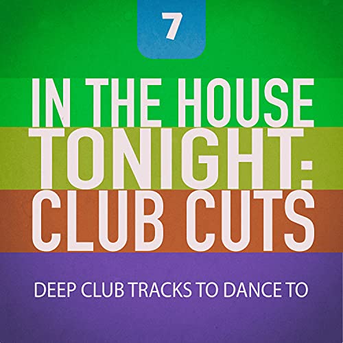 In the House Tonight: Club Cuts, Vol. 7 de VARIOUS ARTISTS en Amazon ...