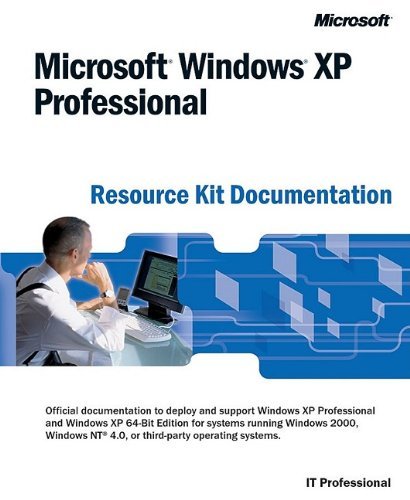 Microsoft® Windows® XP Professional Resource Kit Documentation ...