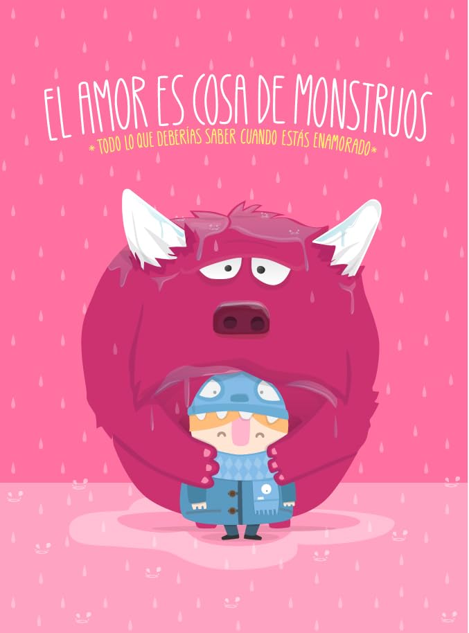 El amor es cosa de monstruos: Todo lo que deberías saber cuando estás ...