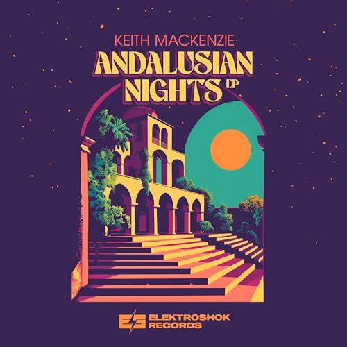 Play Andalusian Nights EP by Keith Mackenzie on Amazon Music