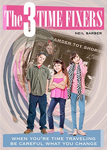 The 3 time fixers: When you're time traveling be careful what you try ...