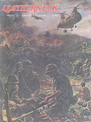 Leatherneck: Magazine of The Marines January 1977 Issue: Leatherneck ...