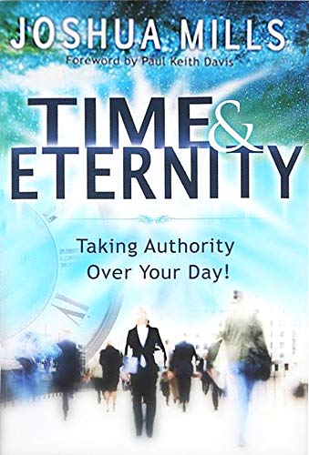 Amazon.com: Time & Eternity: 9780983078937: Mills, Joshua: Books