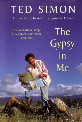 The Gypsy in Me: Ted Simon: 9780670862894: Amazon.com: Books