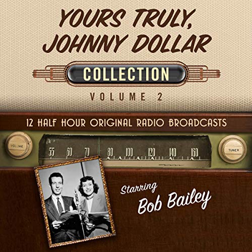 Amazon.com: Yours Truly, Johnny Dollar Collection 2 (Audible Audio ...