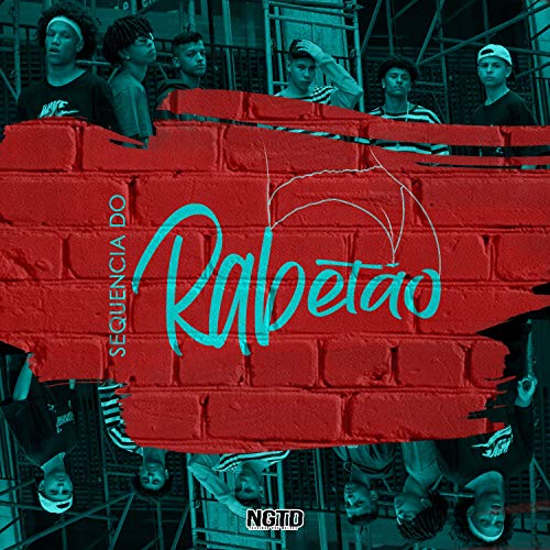 Écouter Sequência de Rabetão par NGTD sur Amazon Music Unlimited