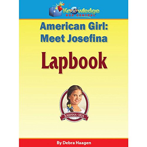American Girl: Meet Josefina Lapbook - PRINTED: Debra Haagen ...