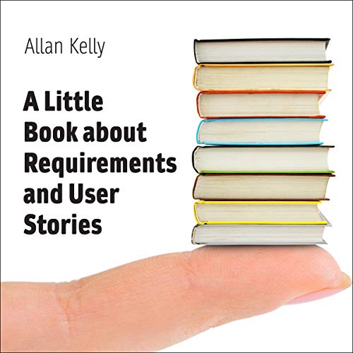 Amazon.com: A Little Book About Requirements and User Stories ...