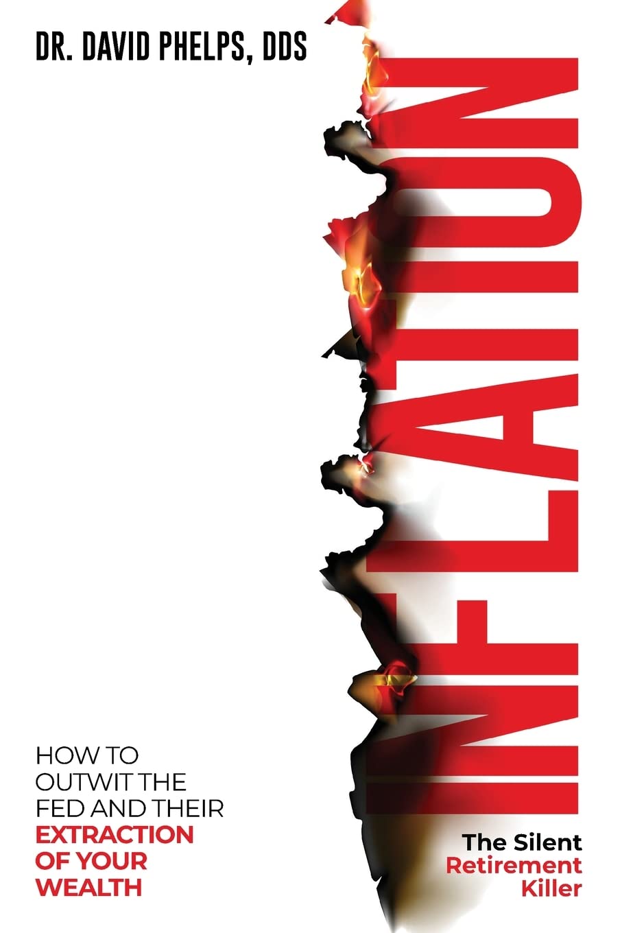 Inflation: The Silent Retirement Killer: How to Outwit the Fed and ...