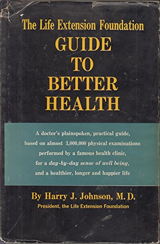 Amazon.com: The Life Extension Foundation: Guide to Better Health ...