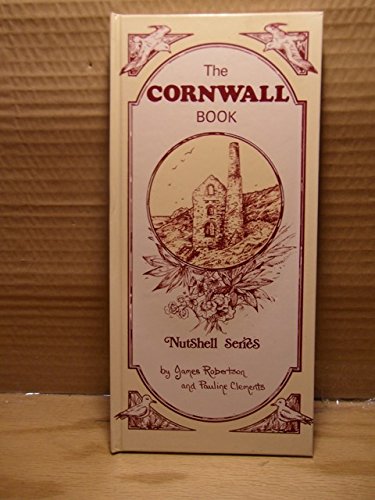 The Cornwall Book: Capturing the Flavour of Cornwall in a Nutshell ...